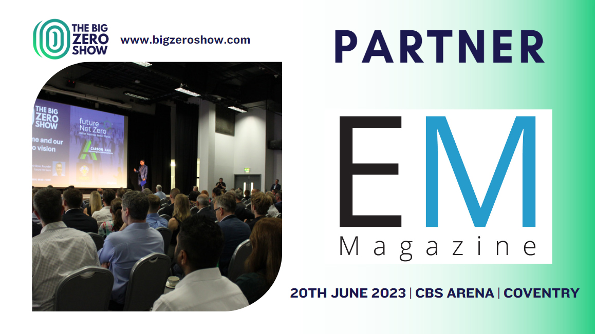 Join Energy Manager Magazine at the Big Zero Show on 20th June | EM ...